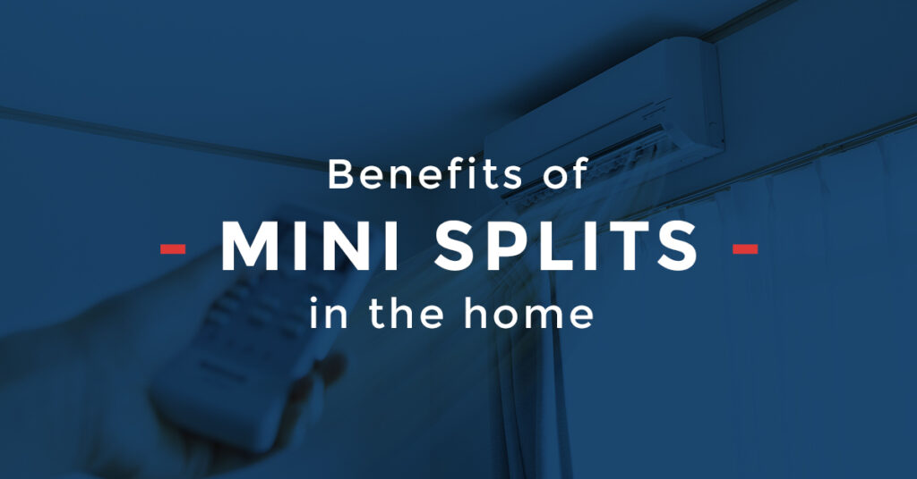 benefits-of-mini-splits-in-the-home - Haller Enterprises